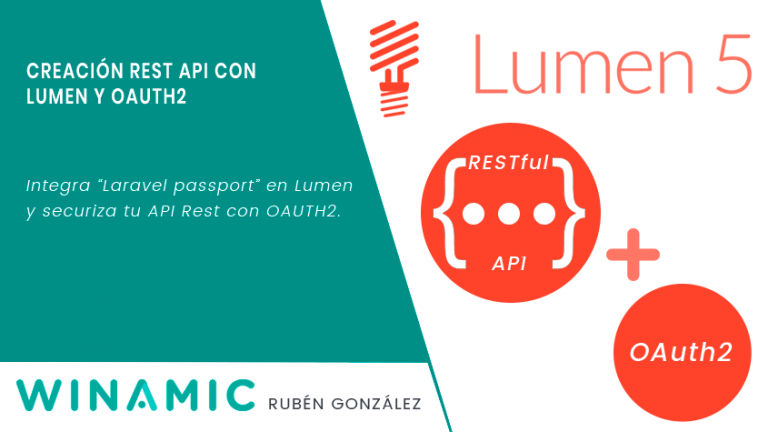 Creación Rest API con Lumen y OAUTH2 Winamic